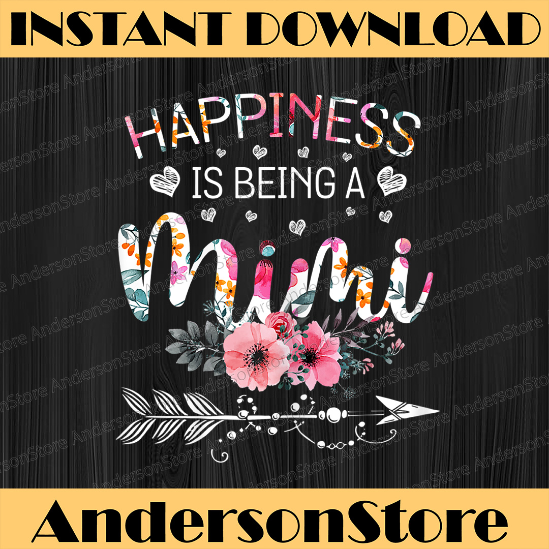 Funny Mimi Mother's Day | Happiness is being a Mimi Happy Mo - Inspire ...