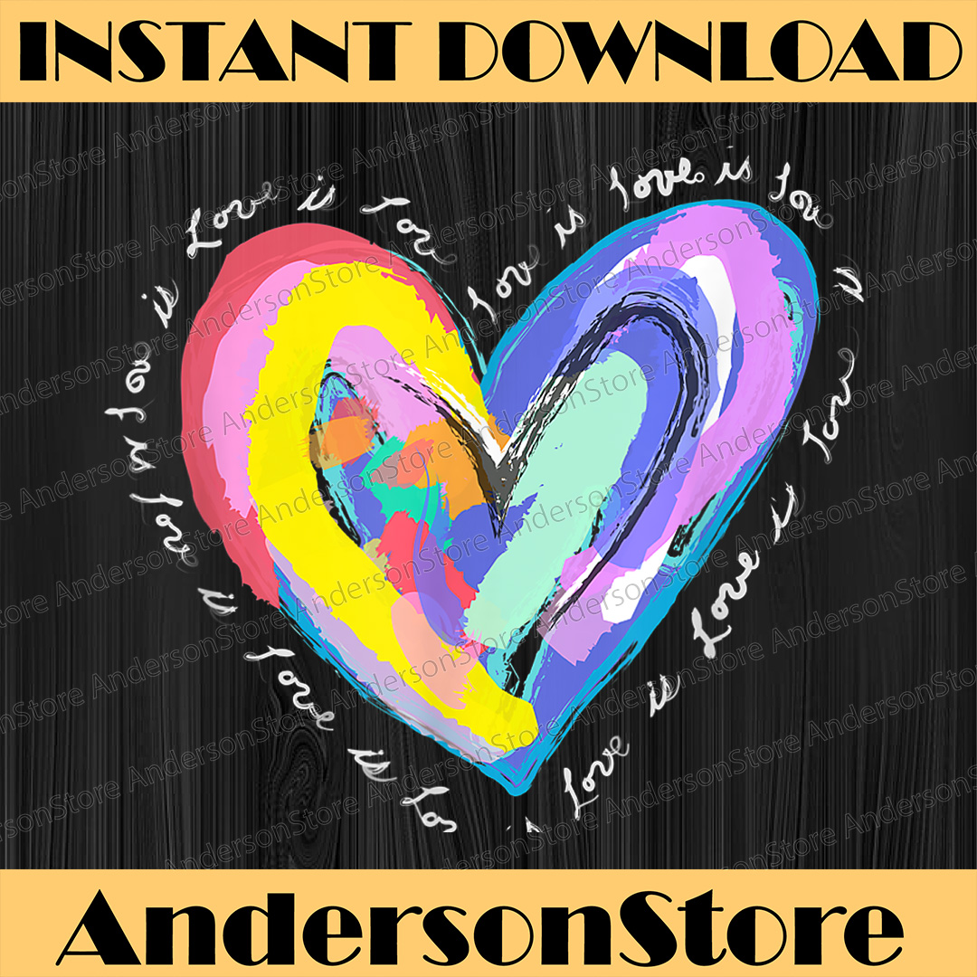 Love is Love Colors of the Rainbow Heart LGBT Month PNG Subl | Inspire ...