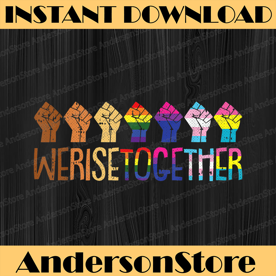 We Rise Together LGBT-Q Pride Social Justice Equality Ally L | Inspire ...