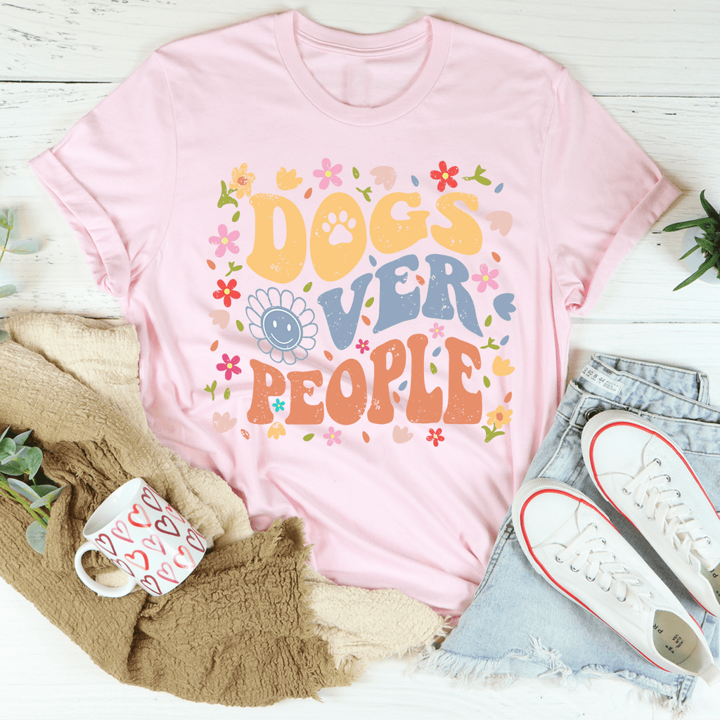 Dogs Over People Tee | Inspire Uplift