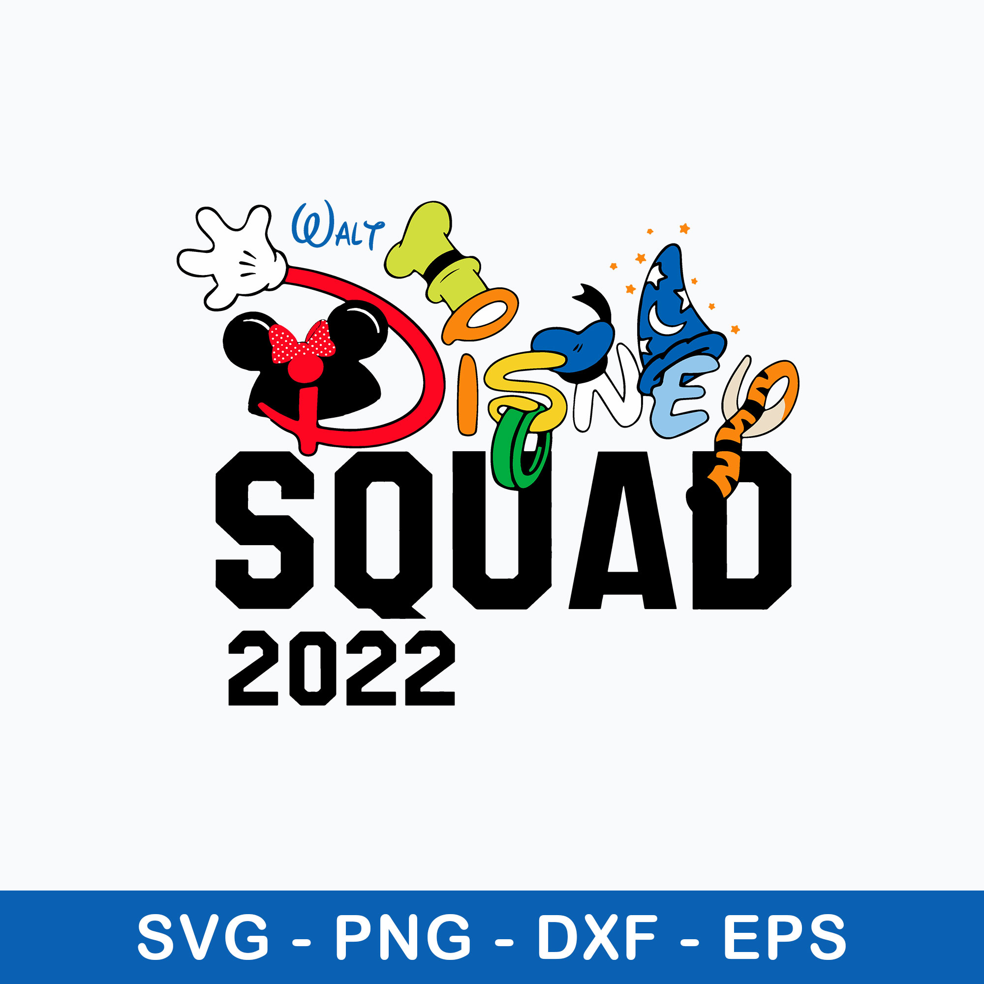 Disney Squad 2022 Svg, Squad Vacation Svg, Png Dxf Eps File | Inspire ...
