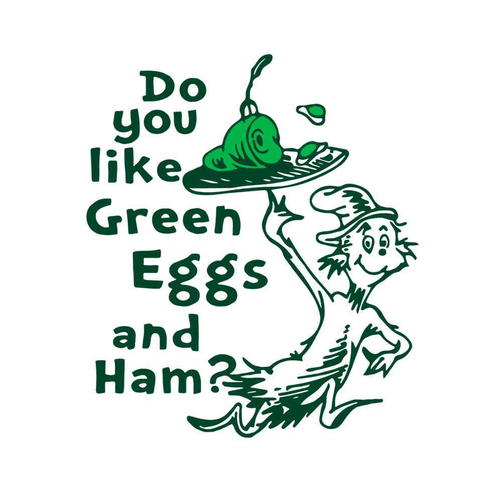 Do You Like Green Eggs and Ham Cat In The Hat Svg File | Inspire Uplift