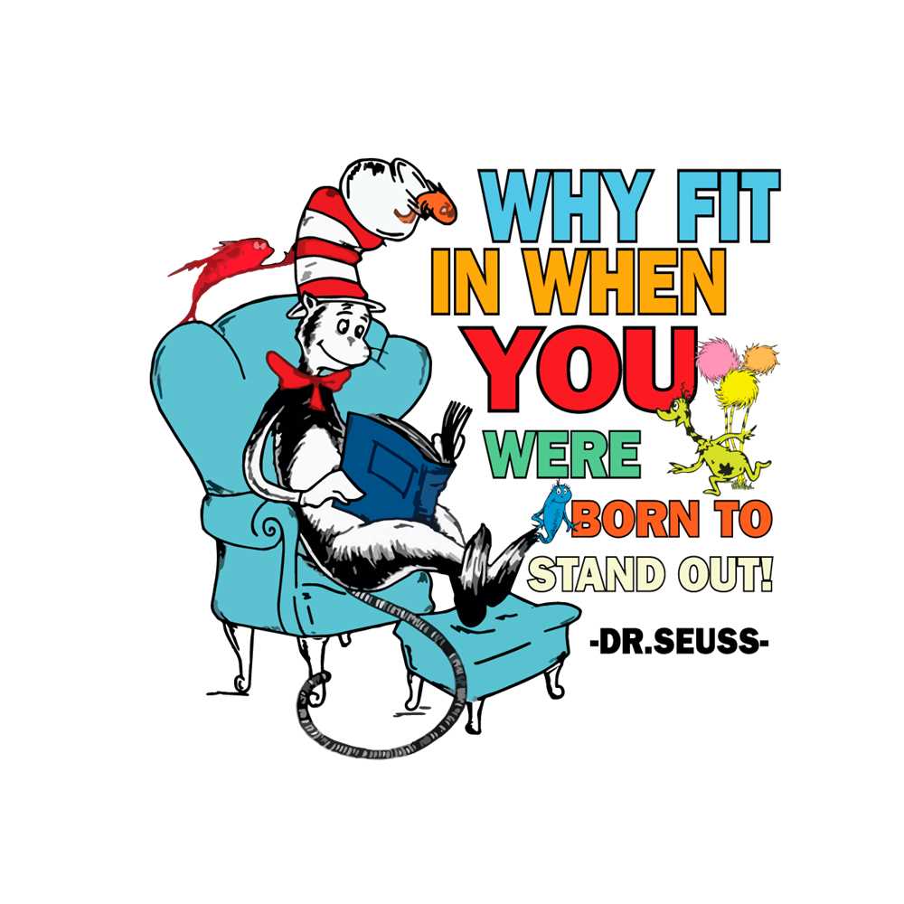 Why Fit in When You Were Born to Stand Out Cat In The Hat Dr | Inspire ...
