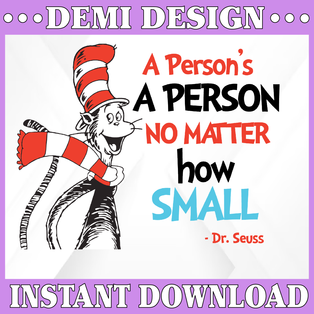 A person's no matter how small Dr. Seuss svg Cat in hat svg | Inspire ...