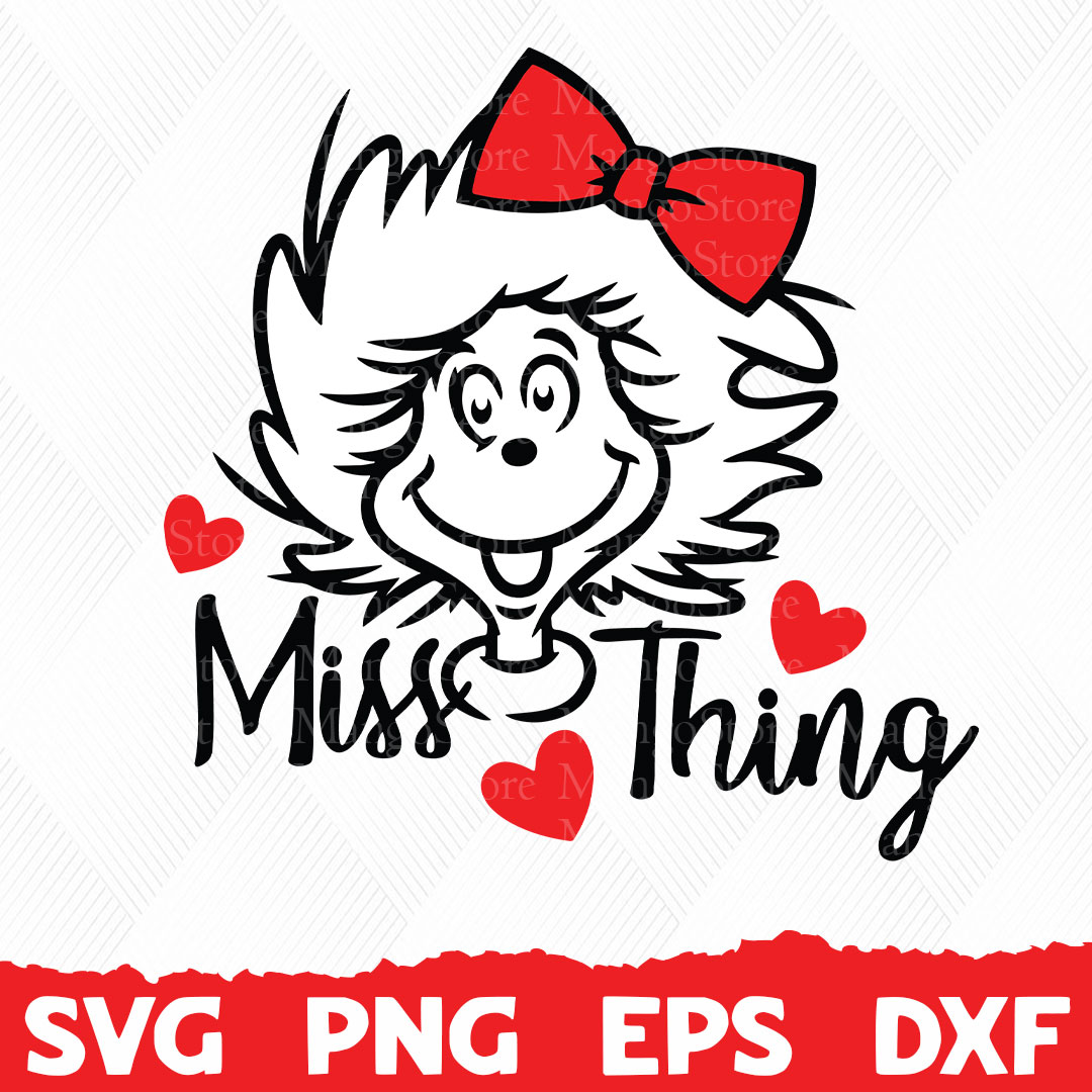 Miss thing svg, Dr Seuss Svg, Dr. Seuss Cat In The Hat Svg C | Inspire ...