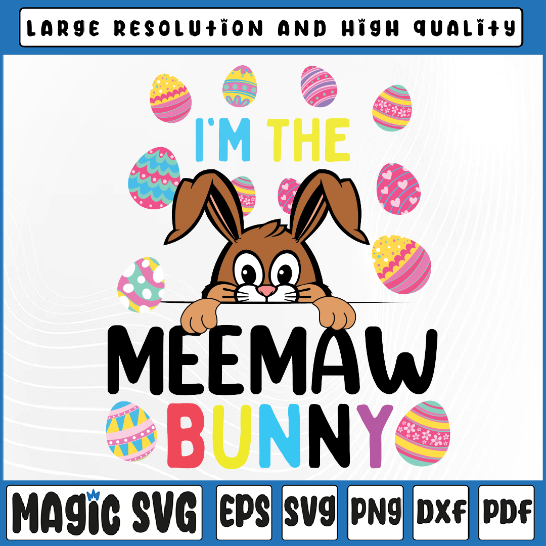 I'm The Meemaw Bunny Png, Cute Bunnies Easter Png, Meemaw Ea - Inspire ...