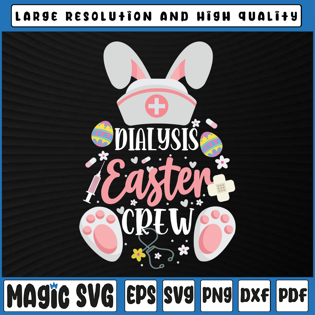 Dialysis Easter Day Nurse Crew Svg, Bunny Ears Dialysis Nurs | Inspire ...