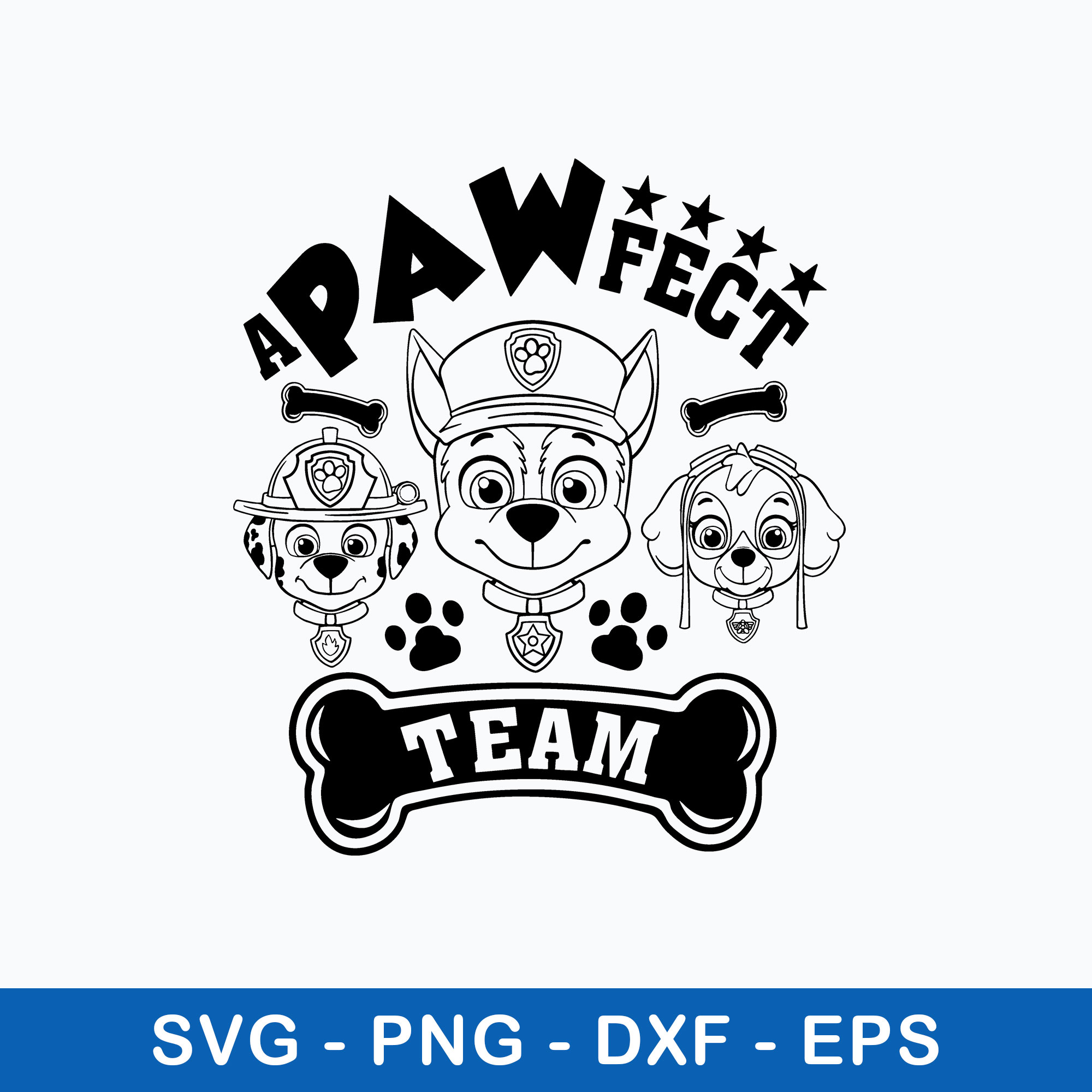 Paw Patrol A Pawfect Team Svg, Paw Patrol Svg, Png Dxf Eps F - Inspire ...