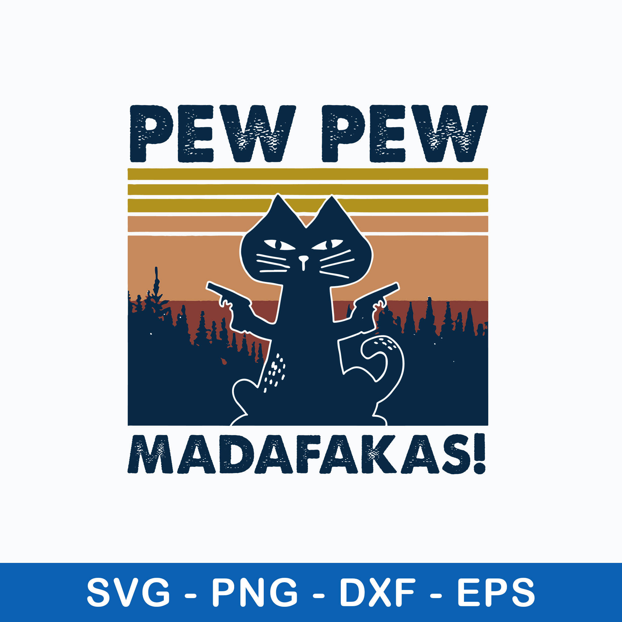 Pew Pew Madafakas Svg, Cat Funny Svg, Png Dxf Eps File | Inspire Uplift
