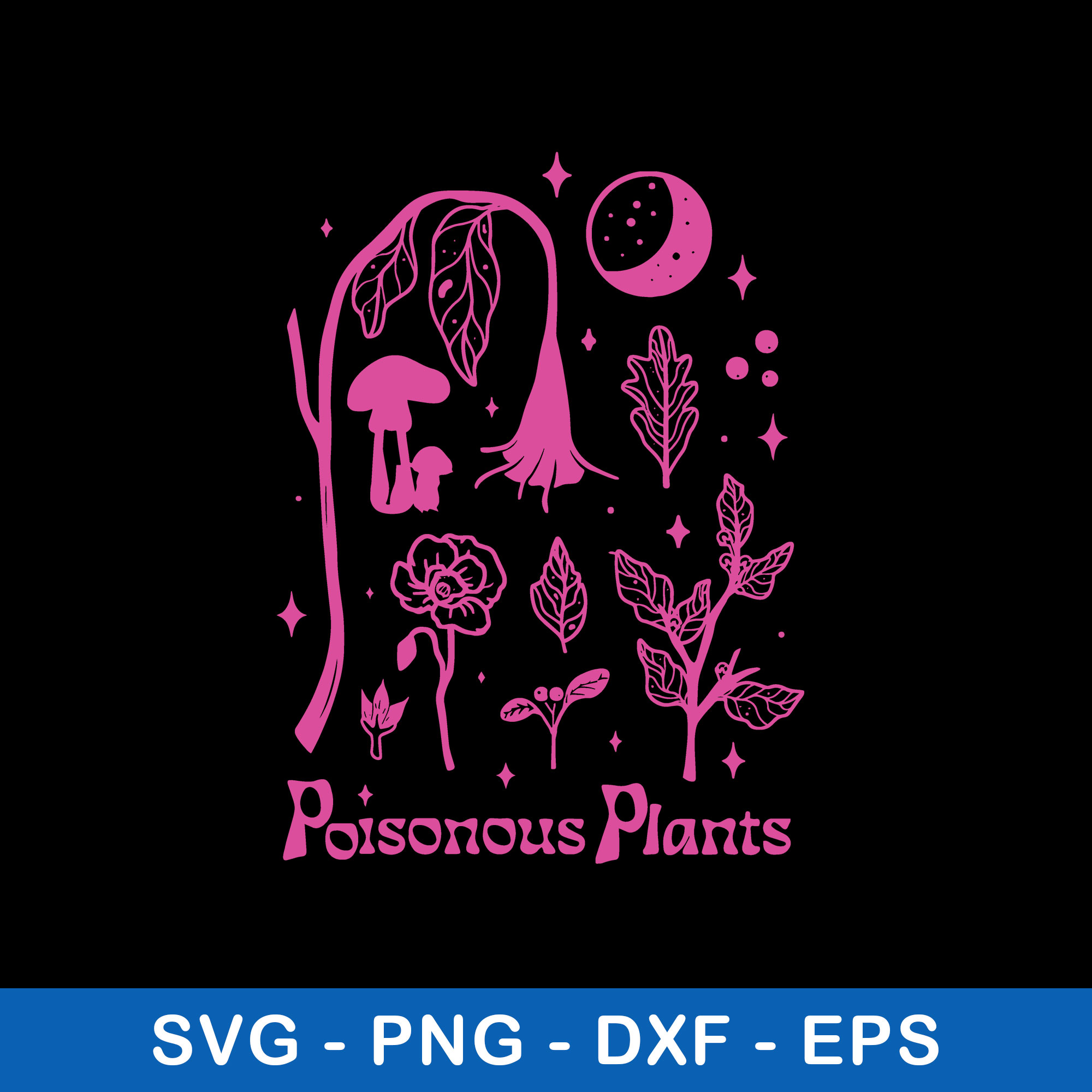 Poisonous Plants Svg, Plants Svg, Png Dxf Eps File - Inspire Uplift