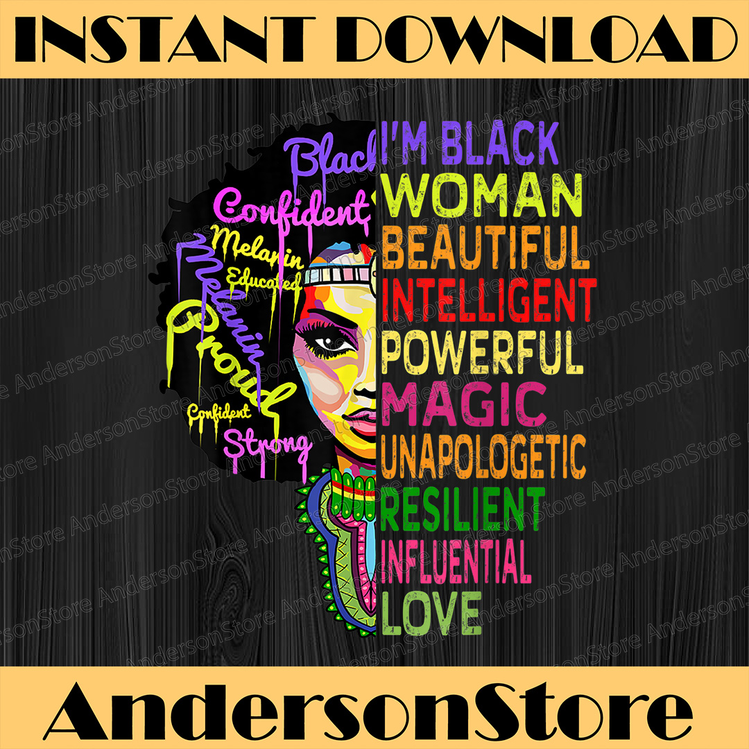 I Am Black History Month Woman - Black Girl Magic Melanin Bl | Inspire ...