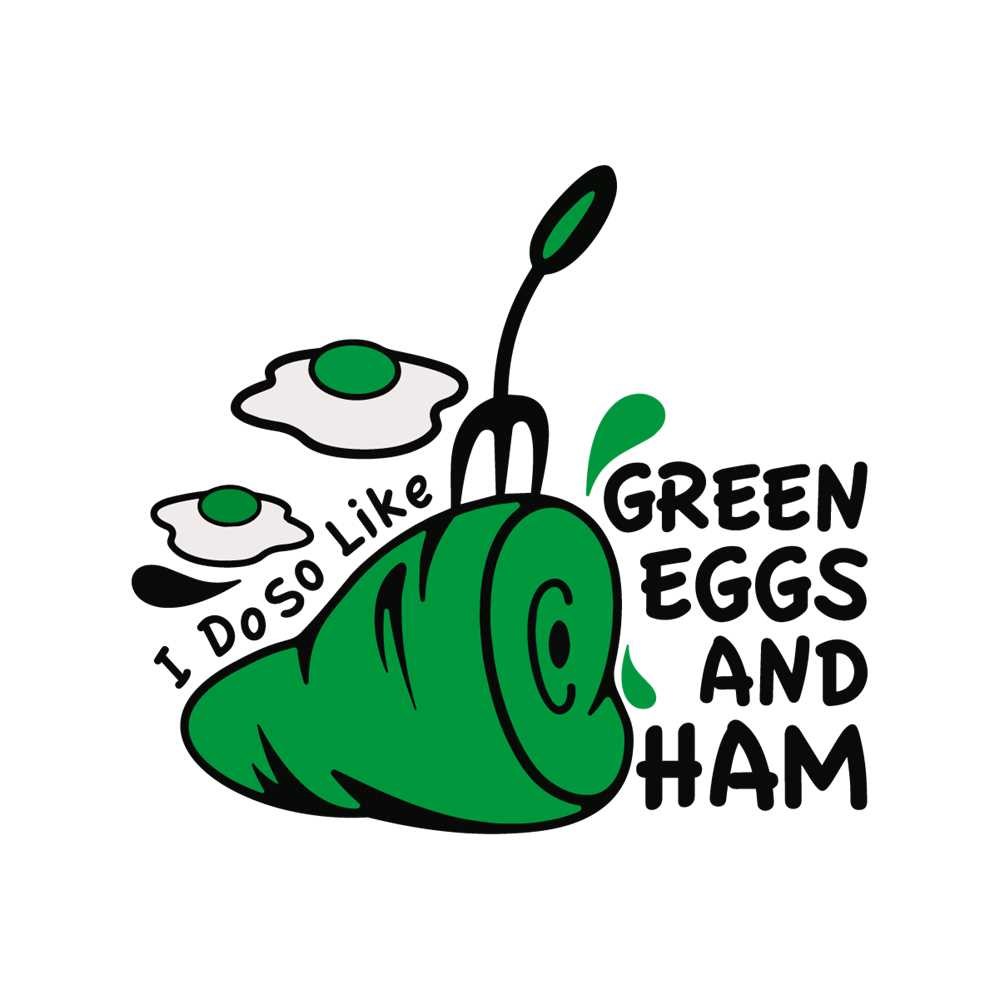 Green Eggs And Ham Svg I Do So Like Svg Graphic Designs File | Inspire ...