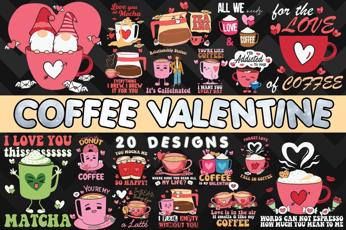 Coffee Valentine Bundle SVG 20 designs - SVG, PNG, DXF, EPS | Inspire ...