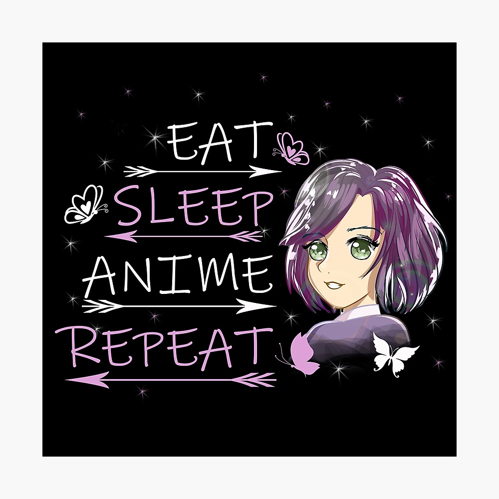Design for printing Girl Eat Sleep Anime Repeat | Inspire Uplift