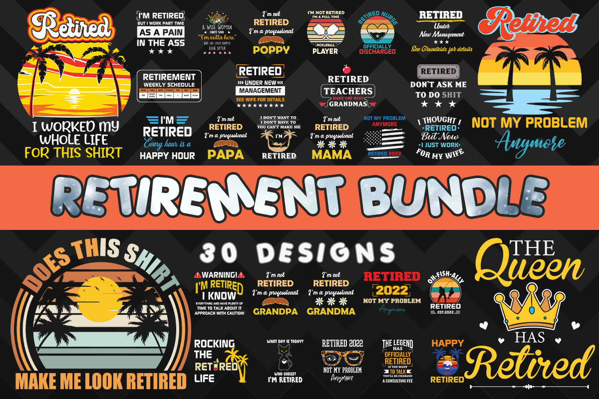 Retirement SVG Bundle - SVG, PNG, DXF, EPS Files For Print A - Inspire ...