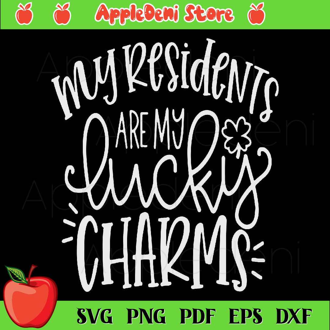 My Residents Are My Lucky Charms Svg, St Patricks Day Svg, S | Inspire ...