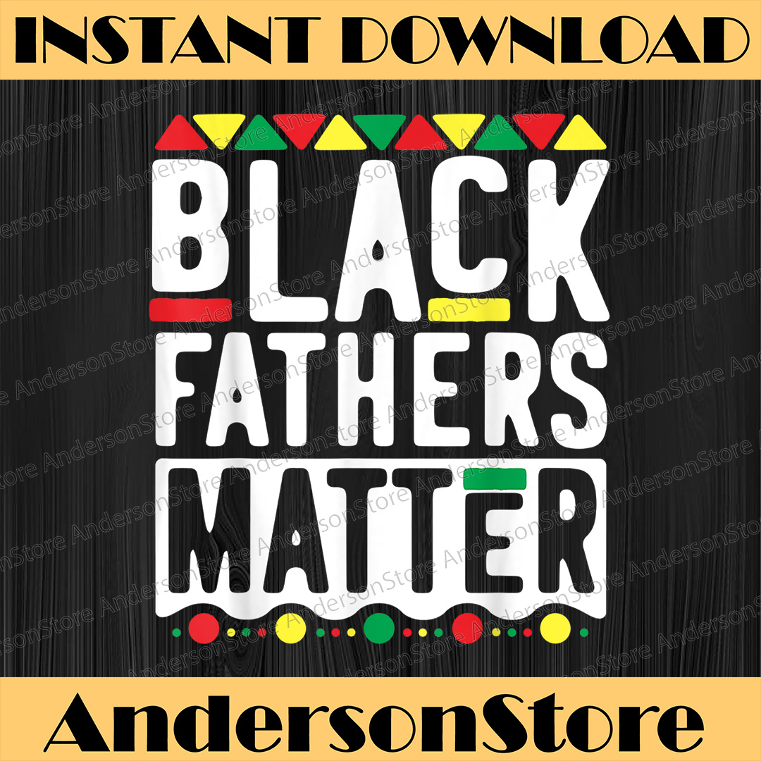 Black Fathers Matter Black History, Black Power, Black woman - Inspire ...