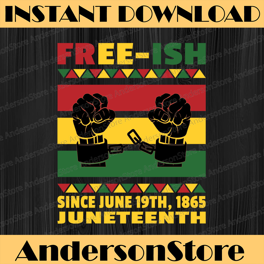 Free-ish Since 1865 Juneteenth African American History Blac | Inspire ...