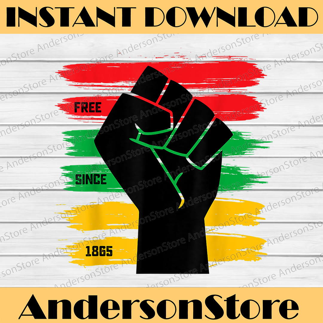 Juneteenth Free Since 1865 Black History Freedom Fist Black - Inspire ...