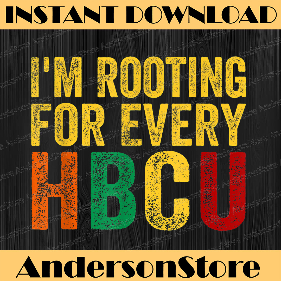HBCU Black History Month I'm Rooting For Every HBCU Black Hi | Inspire ...