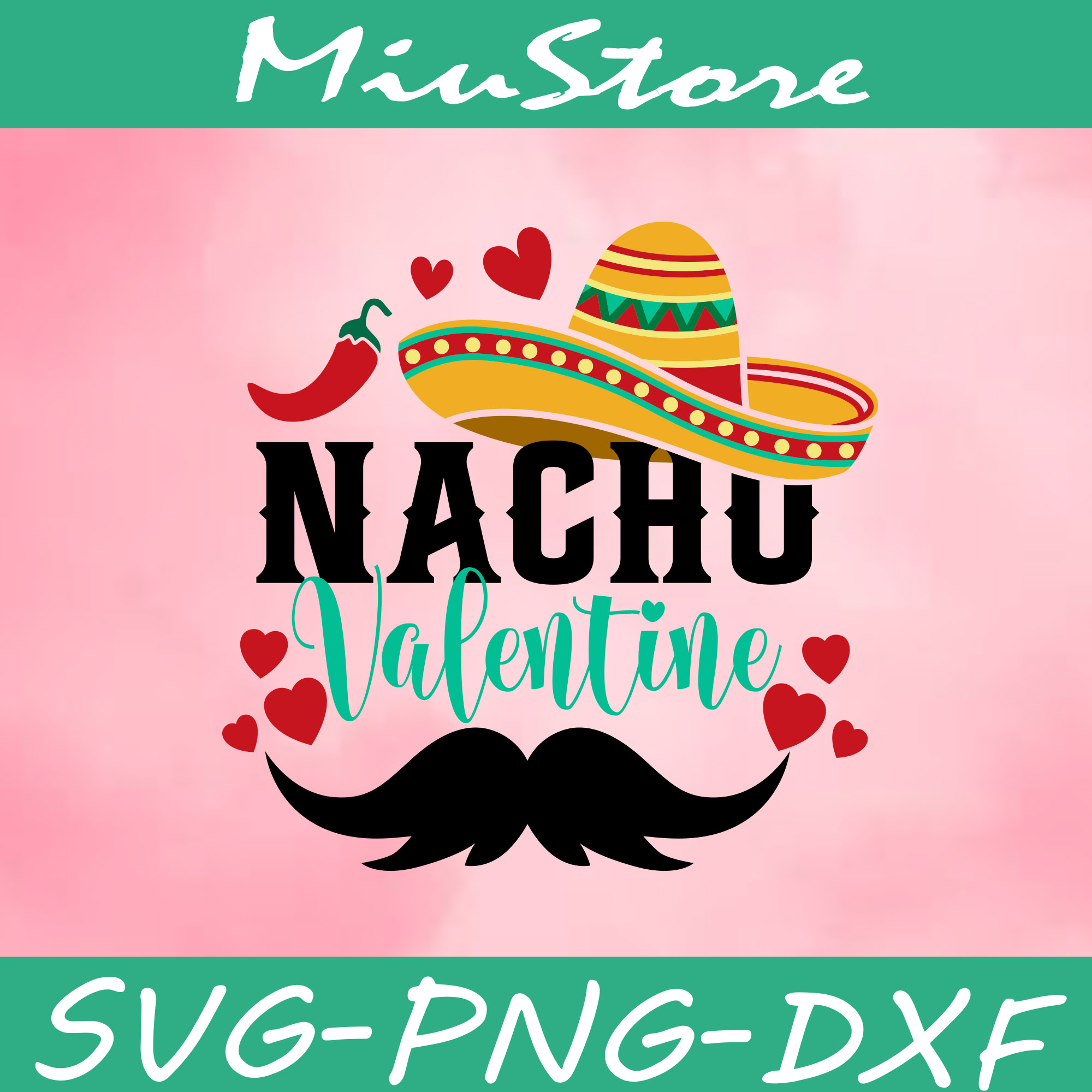 nacho valentine svg - Inspire Uplift