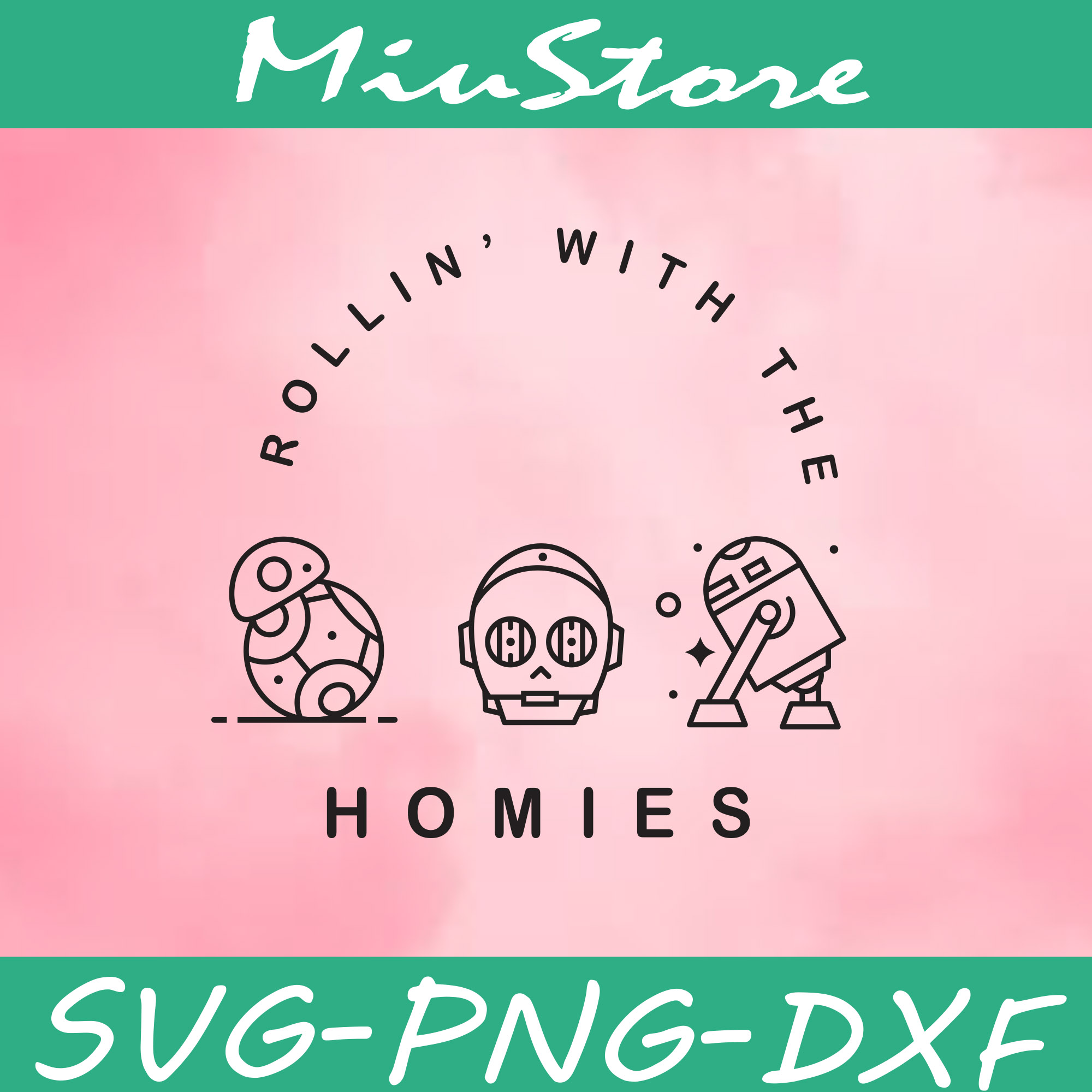 Rollin With The Homies Svg, Star Wars Svg, Bb8 Svg, R2d2 Svg | Inspire ...