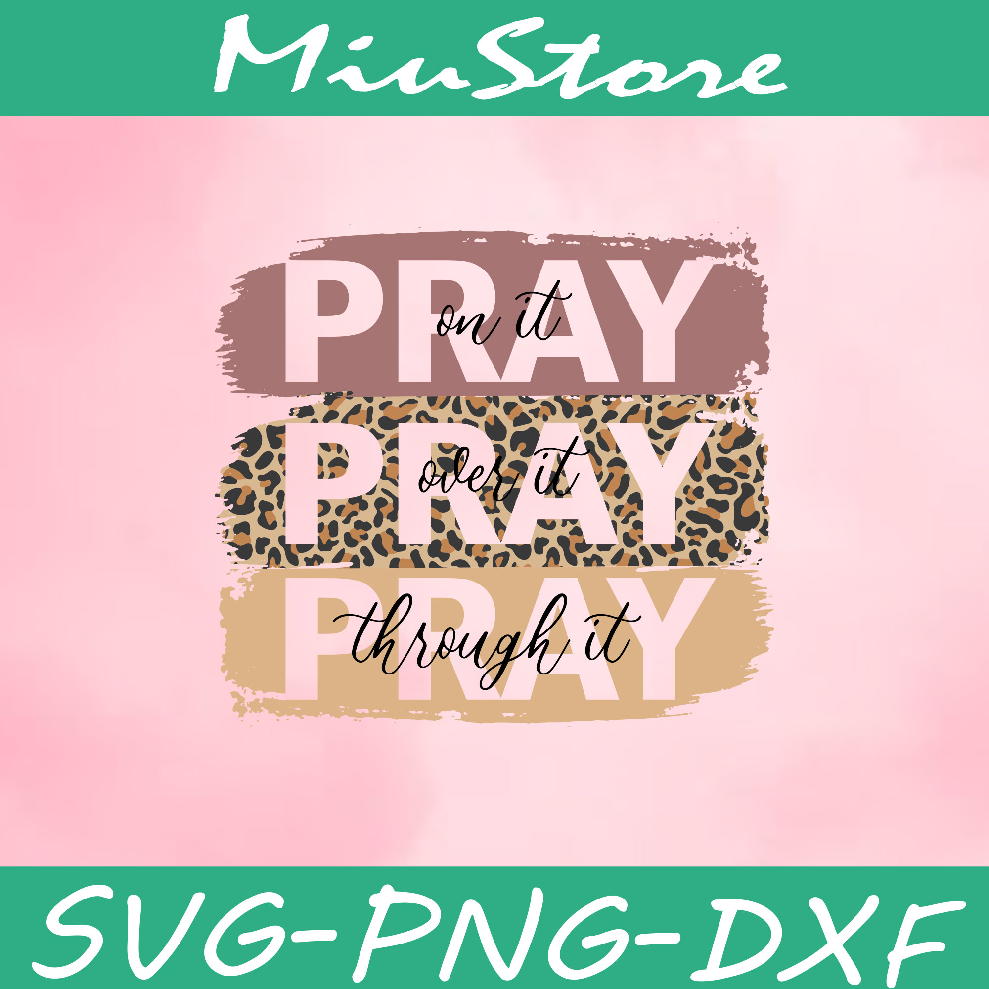 Pray On It Pray Over It Pray Through It Svg, Christian Svg,p | Inspire ...