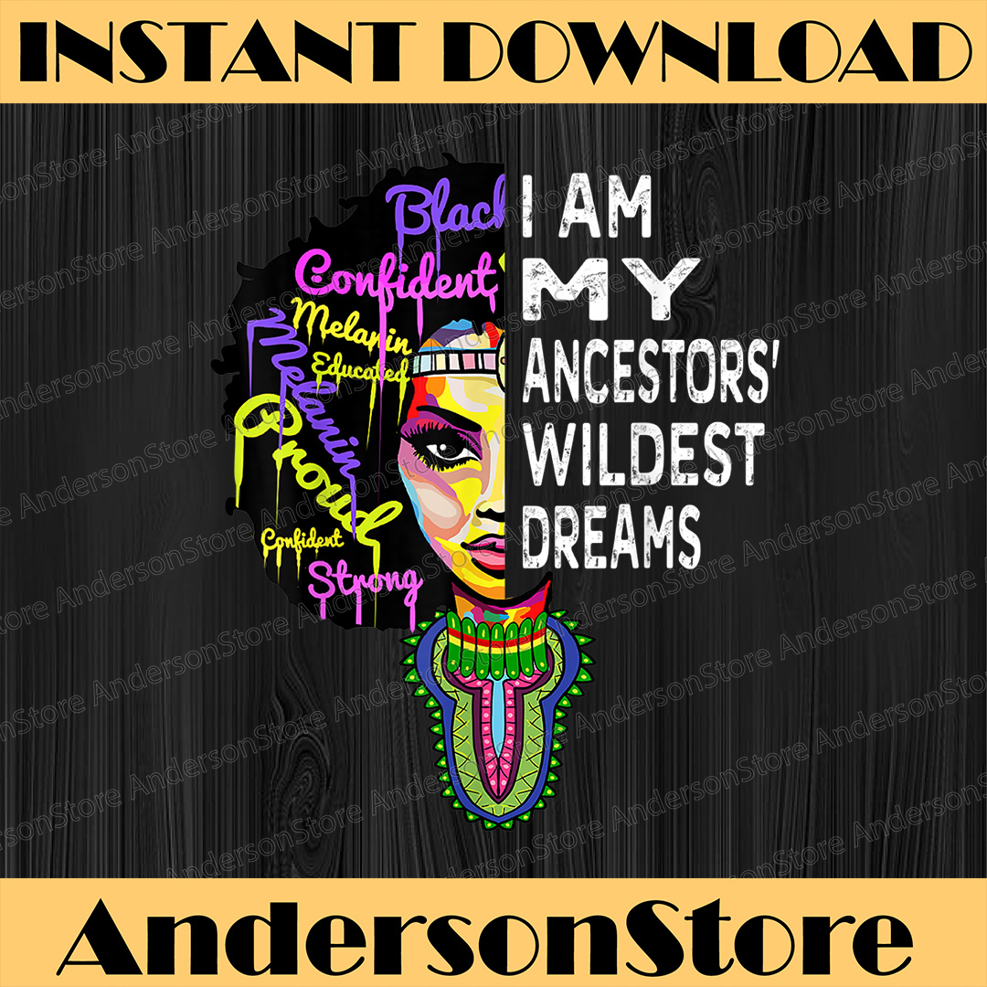I am My Ancestors Wildest Dreams - Black History Month Junet | Inspire ...