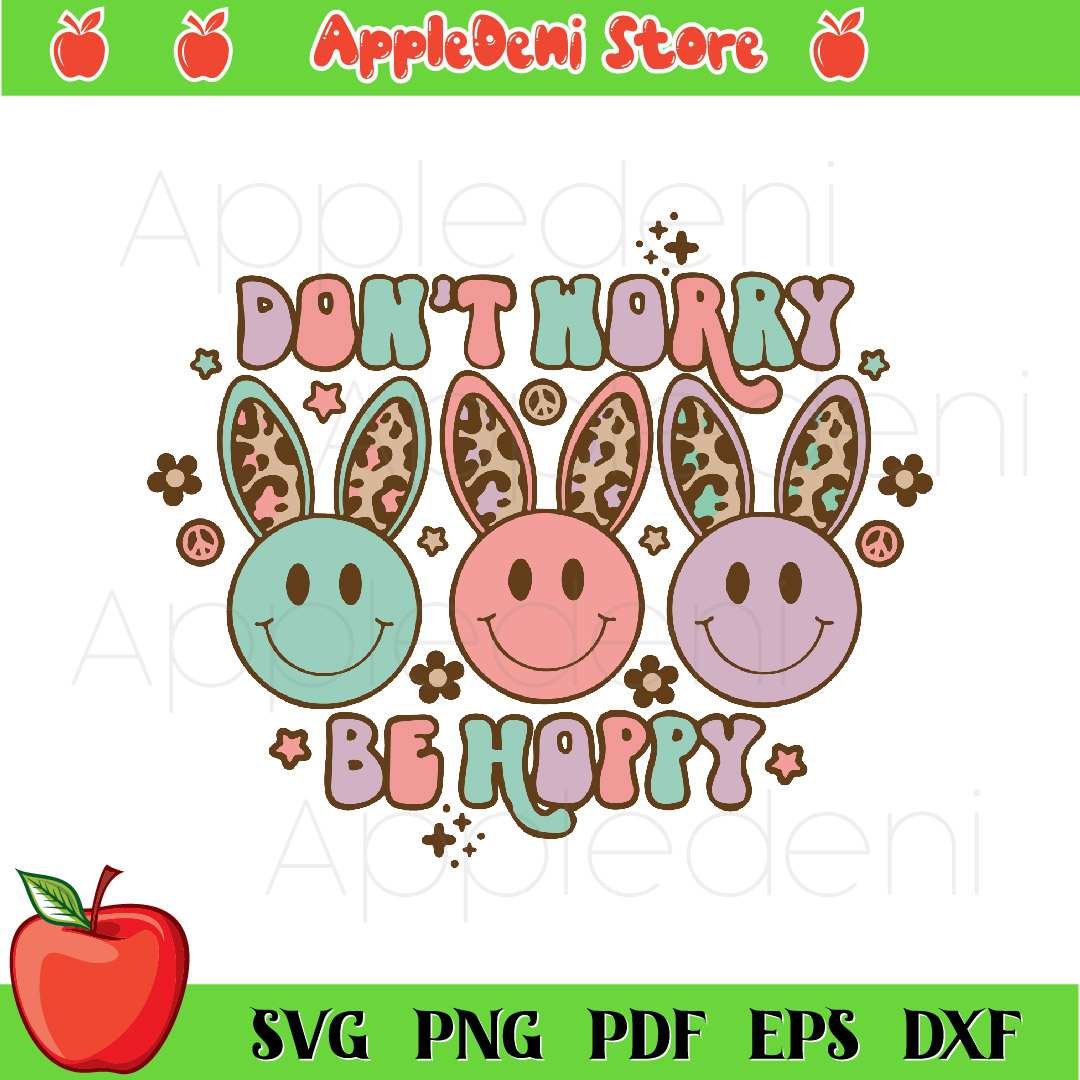 Easter Don't Worry Be Hoppy Svg, Retro Smiley Face Svg, East | Inspire ...
