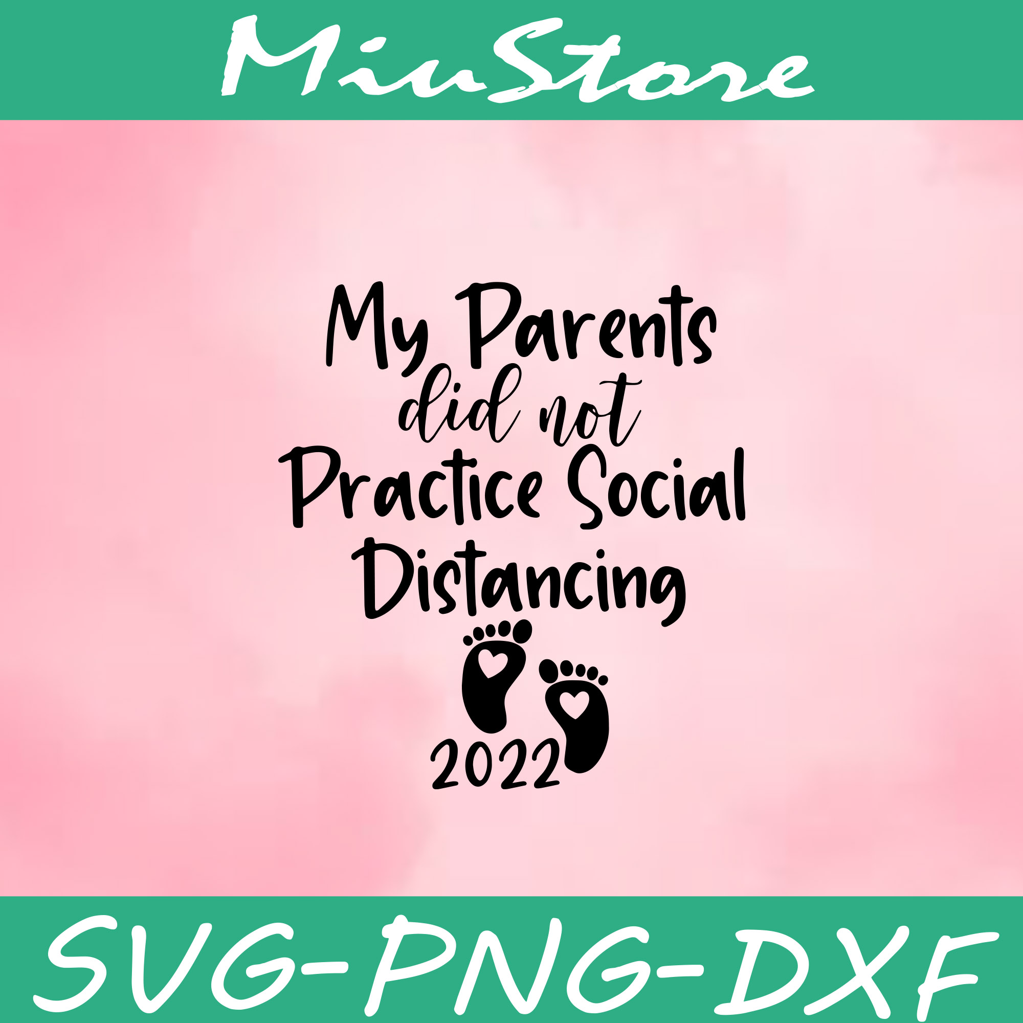 My Parents Didn't Practice Social Distancing Svg,pregnancy A | Inspire ...
