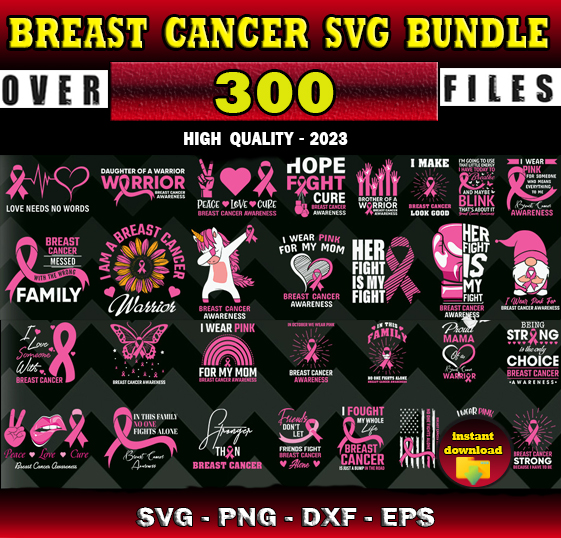 300 BREAST CANCER SVG BUNDLE - SVG, PNG, DXF, EPS, PDF File | Inspire Uplift