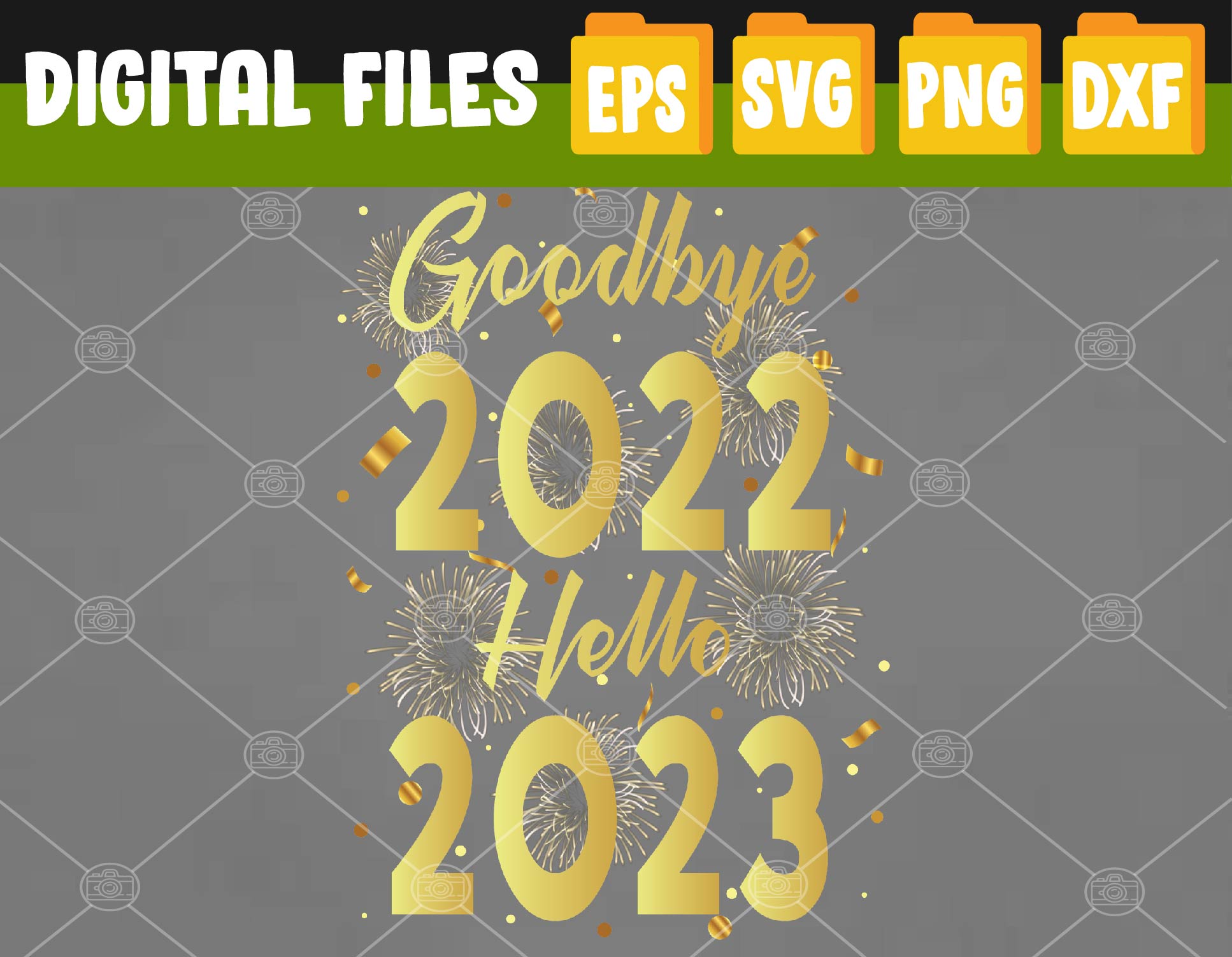 Goodbye 2022 Hello 2023 Happy New Year Svg, Eps, Png, Dxf, D | Inspire ...