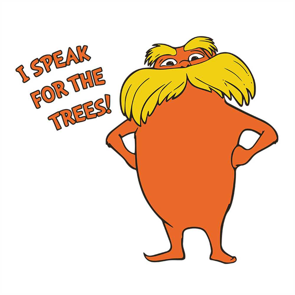 I Speak For The Trees Svg, Dr Seuss Svg, The Rolax Svg, Spea - Inspire ...