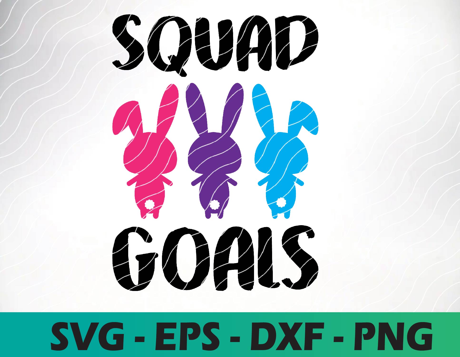 Easter svg, Squad Goals SVG, Funny Easter DXF, Easter bunny | Inspire ...