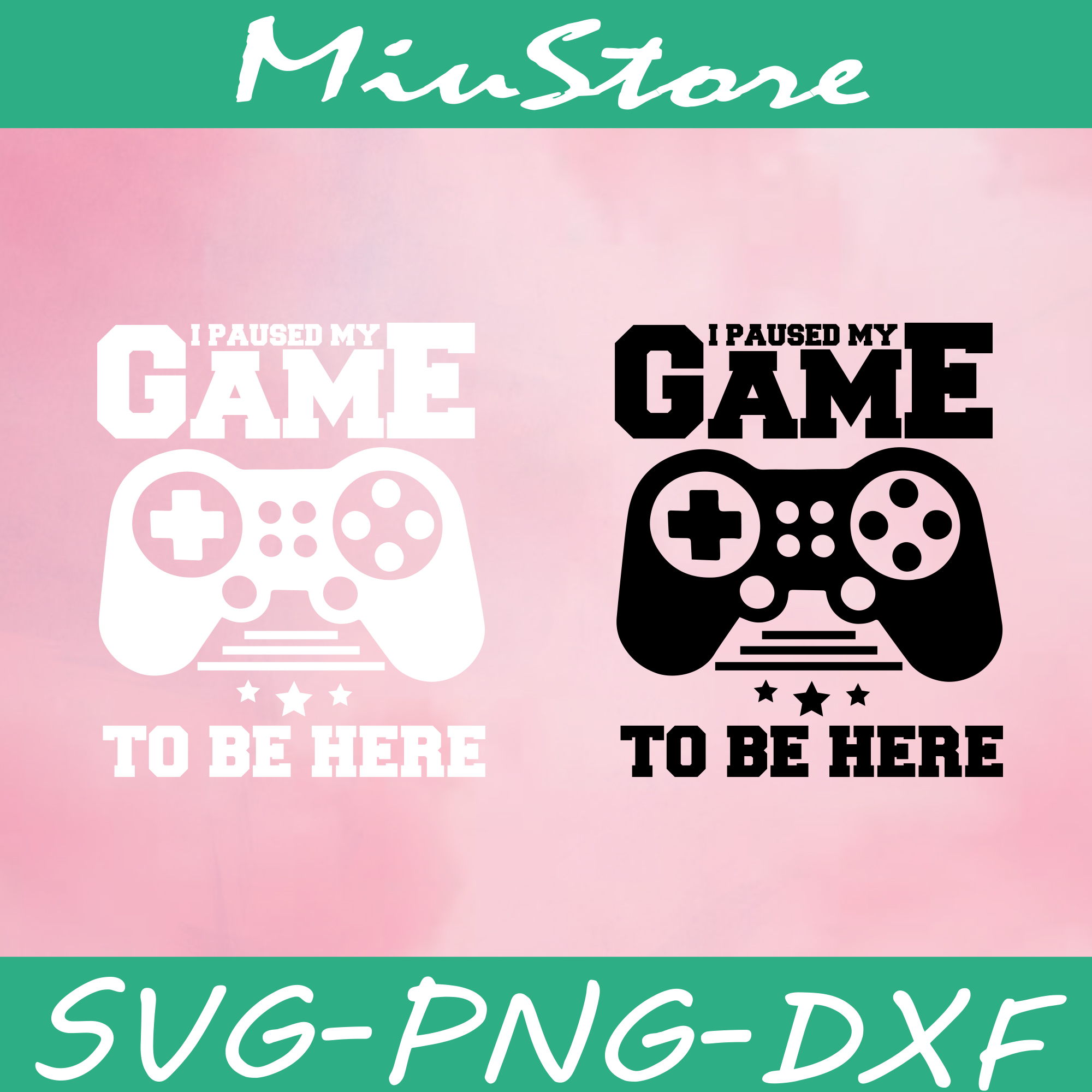 I Paused My Game To Be Here Svg, Funny Gamer Svg,png,dxf,cri | Inspire ...