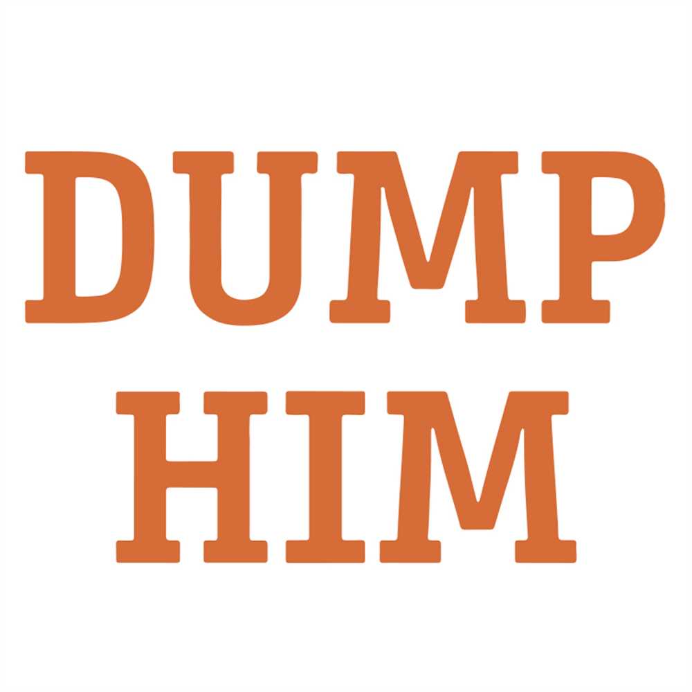 Dump him SVG | Inspire Uplift