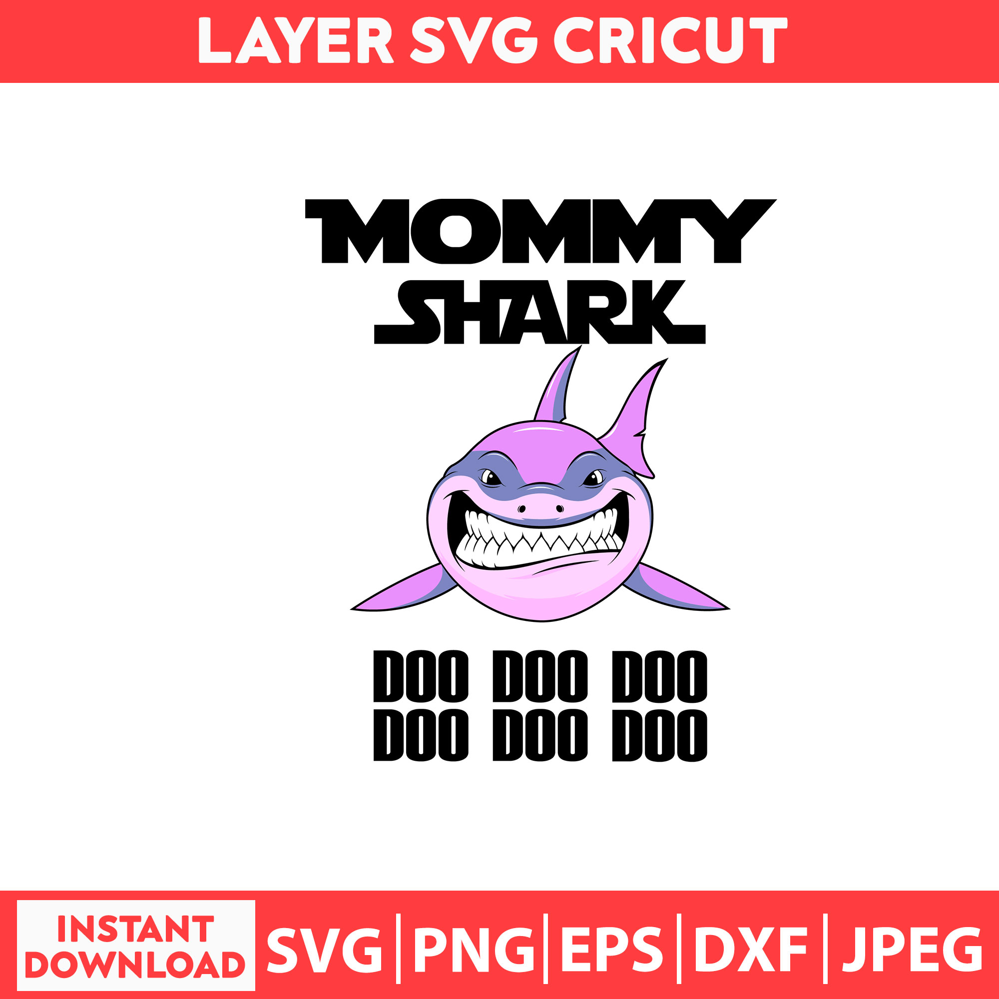 Mommy Shark Doo Doo Doo, Baby Shark Svg , Baby Shark Shirt S | Inspire ...