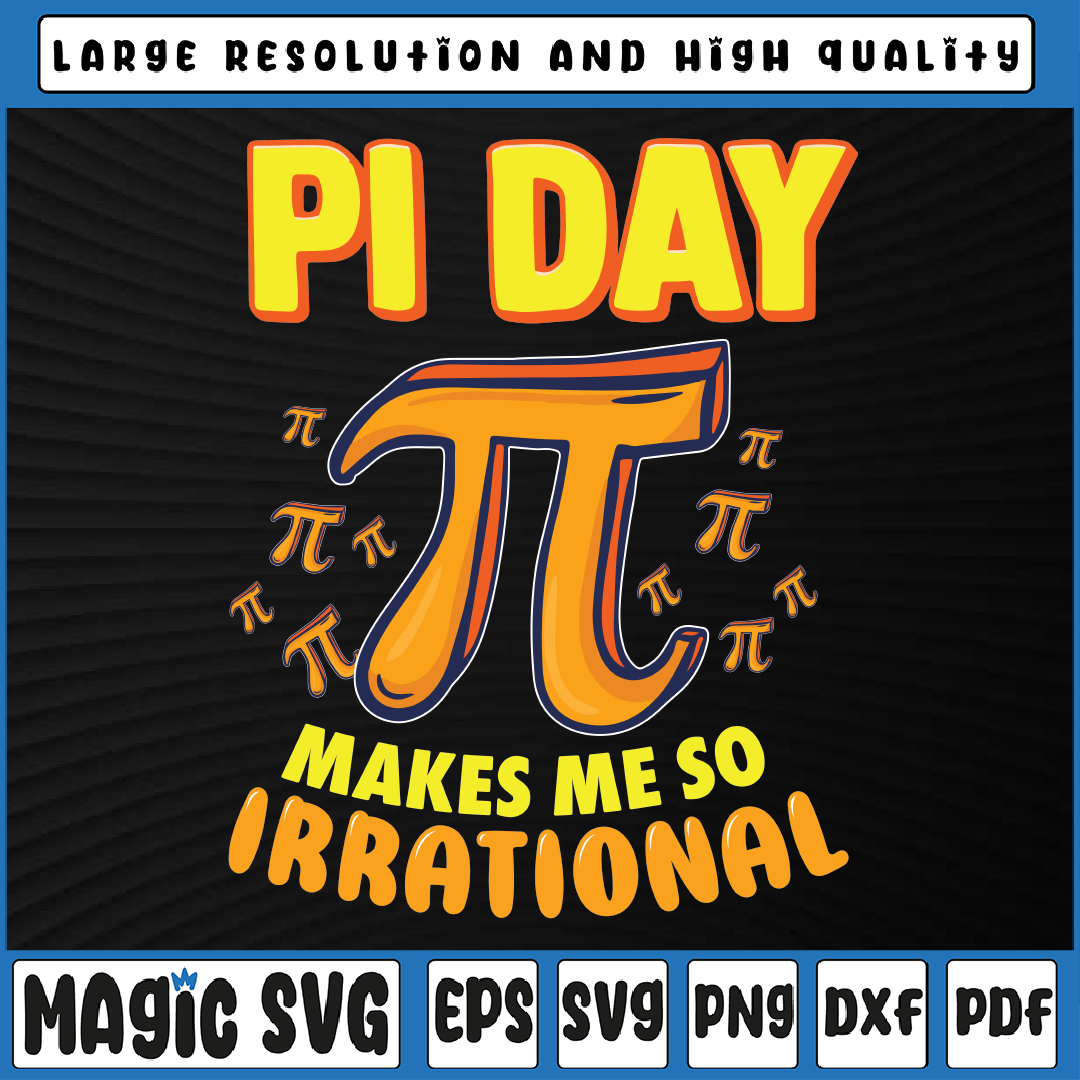 Pi Day Makes Me So Irrational Svg png, 3.14 Pi Symbol Math s - Inspire ...