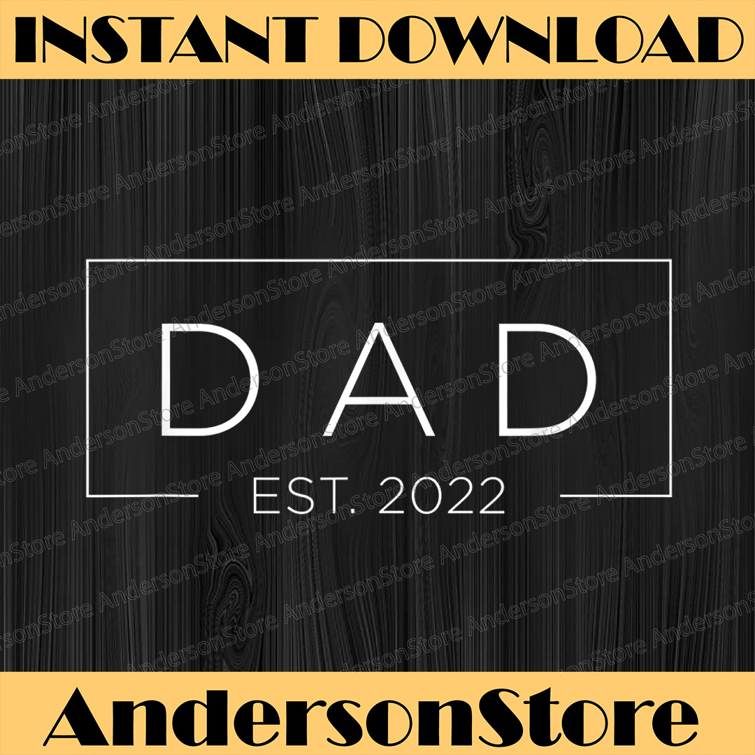 Dad Est. 2022 Promoted to Daddy 2022 Father's Day Best Dad D | Inspire ...