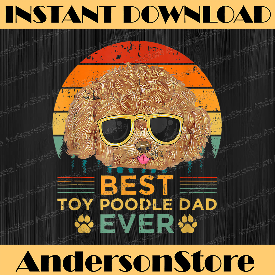 Retro Style Best Toy Poodle Dad Ever Father's Day Best Dad D | Inspire ...