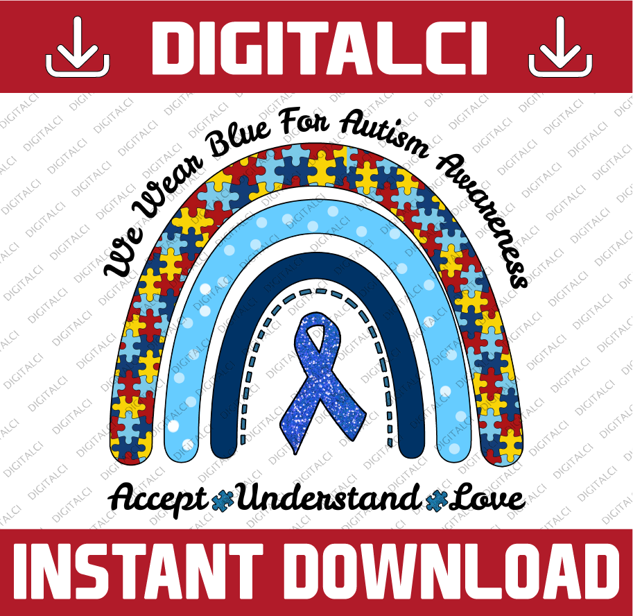 We Wear Blue For Autism Awareness Rainbow PNG , Autism Aware | Inspire ...