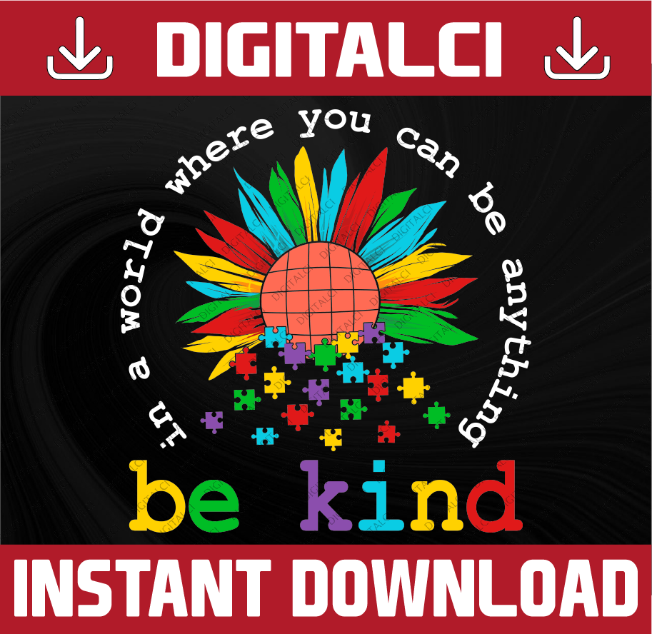 Autism awareness png, in a world where you can be anything b - Inspire ...