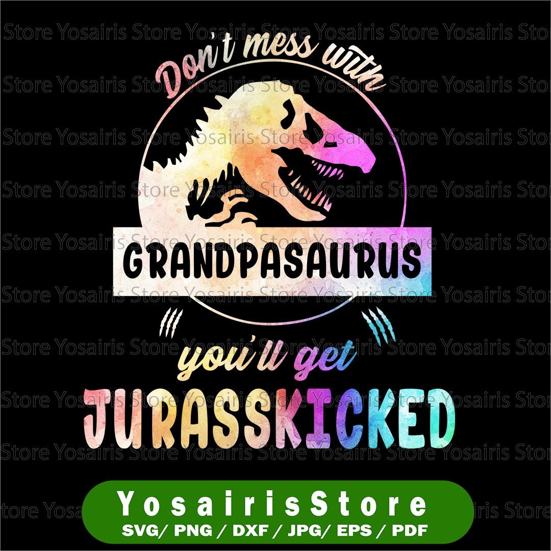 Mamasaurus PNG Jurasskicked png, Don't Mess With Grandpasaur | Inspire ...