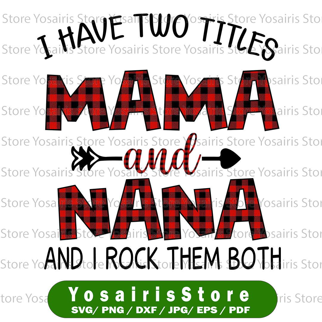 I have two titles Mama and Nana and I rock them both 2021 Mo | Inspire ...