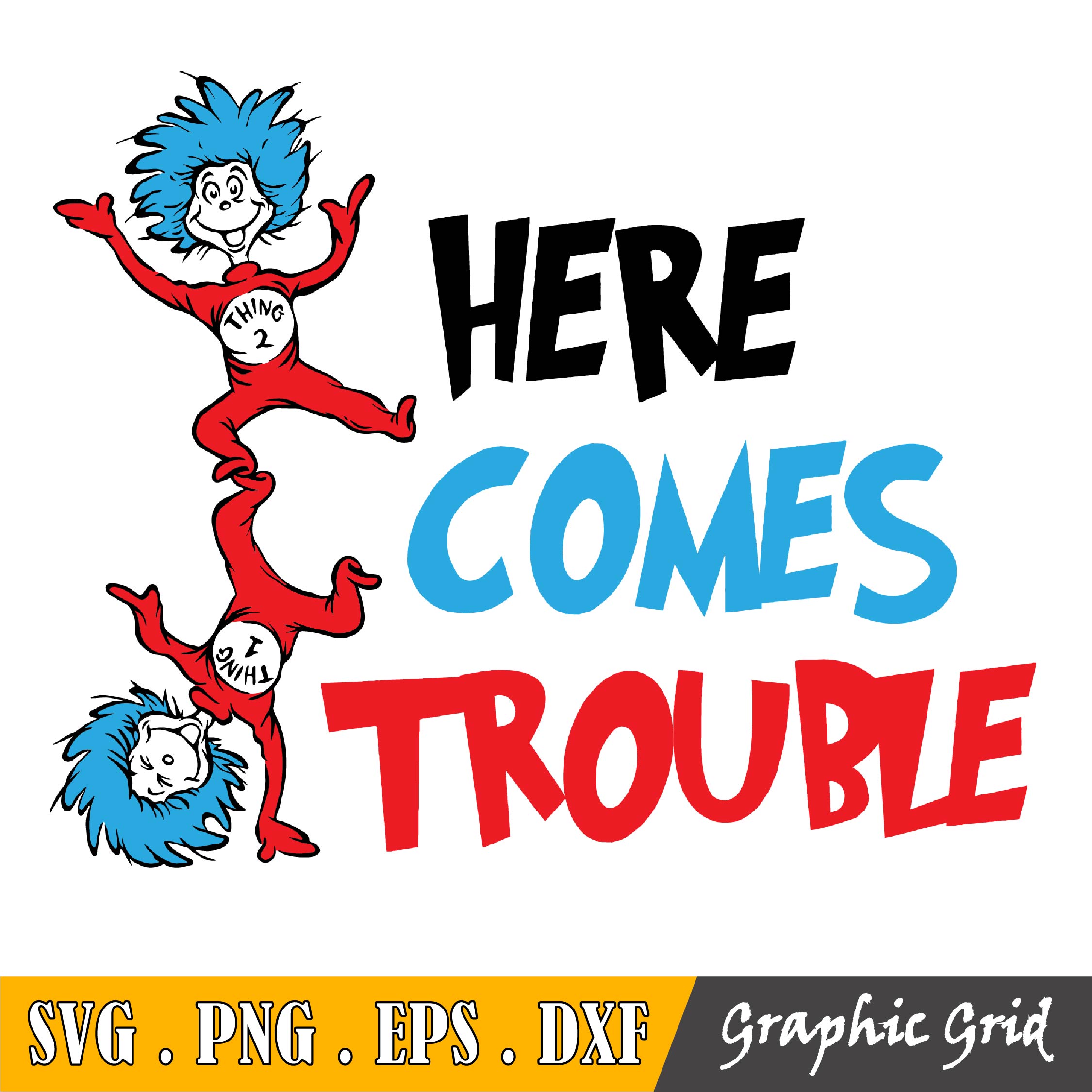 Here Comes Trouble Svg, Se-uss Svg, Teacher Svg, The Thing S | Inspire ...