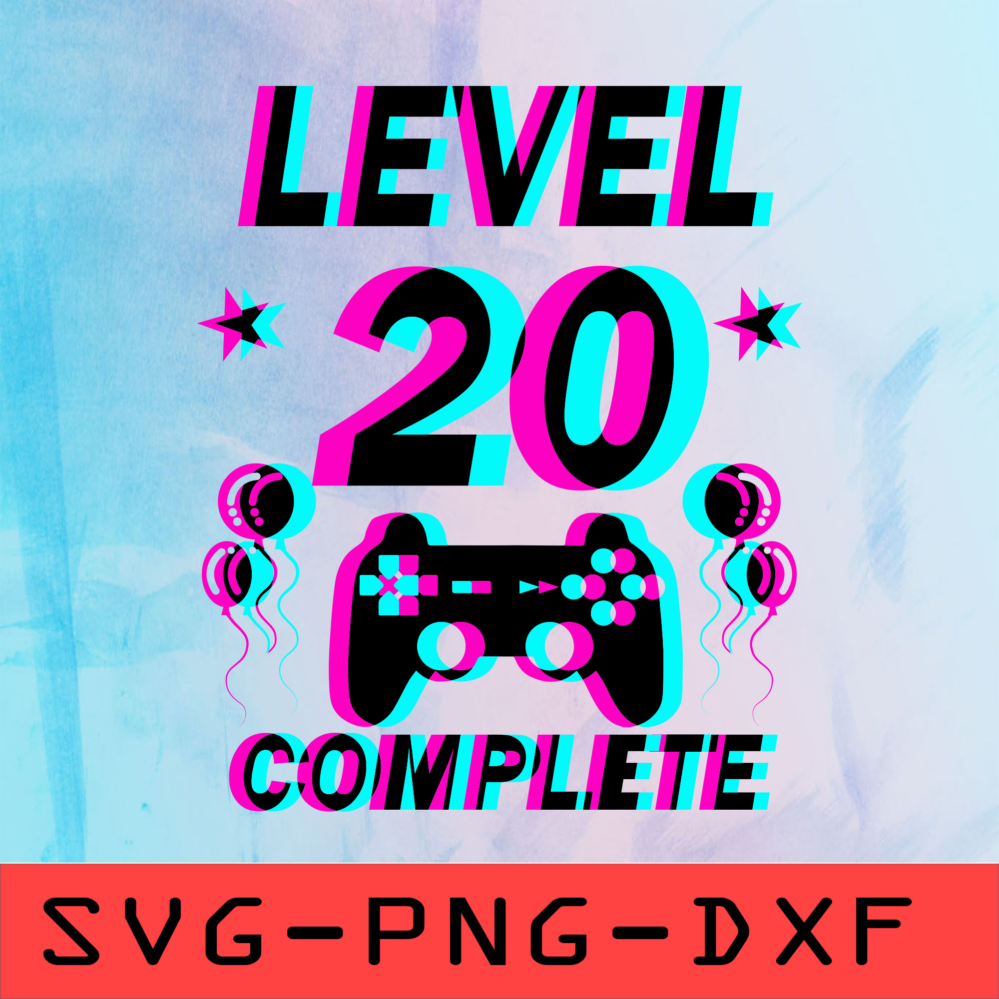Level 20 Complete Svg,png,dxf,cricut,cut file,clipart | Inspire Uplift