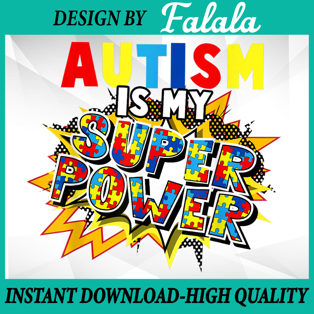 Autism Awareness PNG, Autism is My Super Power Png, Awarenes | Inspire ...