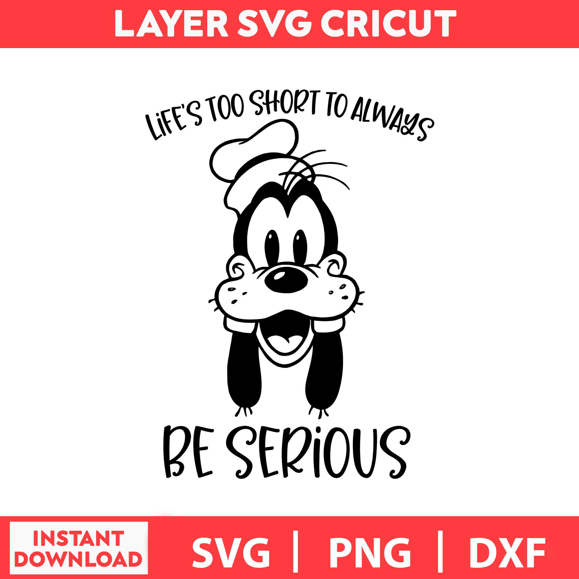 Goofy Lifes Too Short, Mickey Mouse Svg, Disney Birthday Svg | Inspire ...