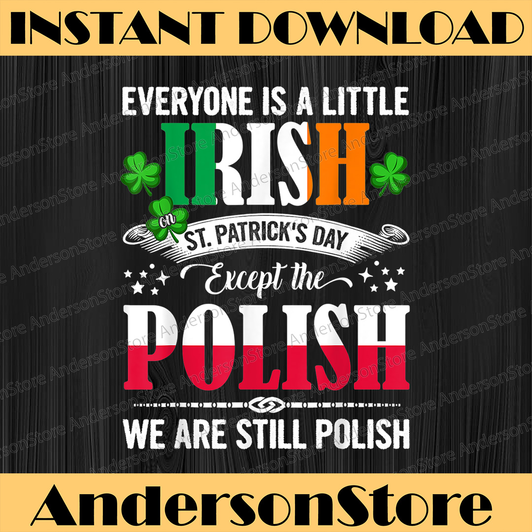 Everyone Is A Little Irish On St Patrick Day Except Polish P | Inspire ...