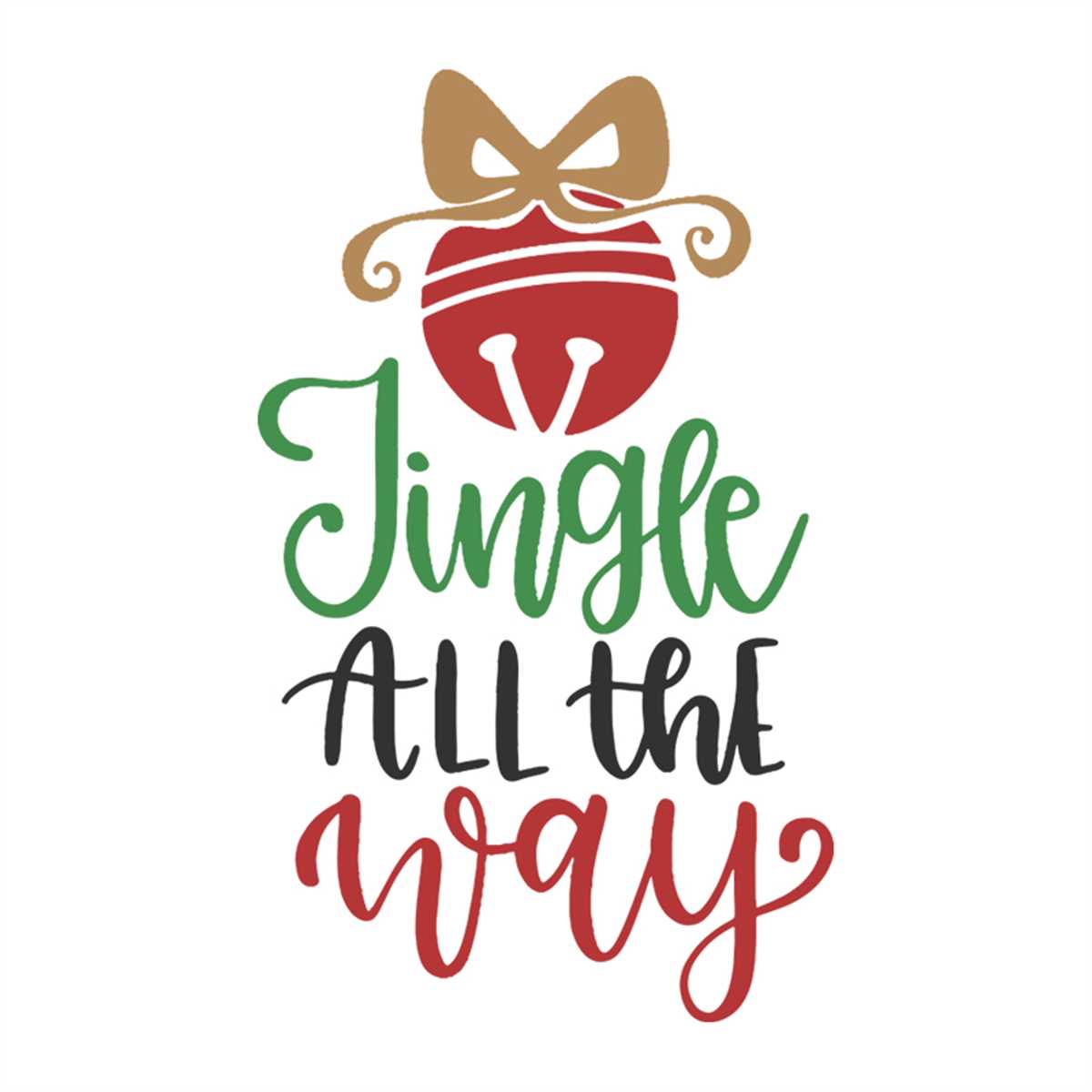 Jingle All The Way SVG Cut File svg, Christmas Svg, Christma | Inspire Uplift